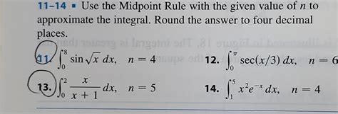 solved 11 14 use the midpoint rule with the given value of n