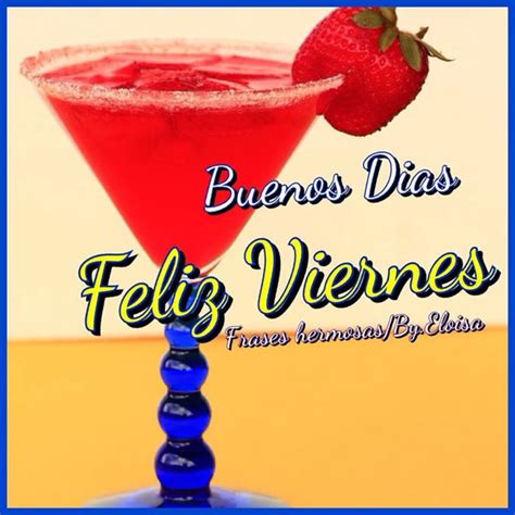 Feliz Viernes Im Genes Y Frases Whatsapp Bonitasimagenes Net