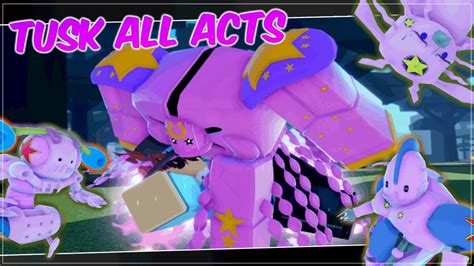 Aut Tusk All Acts Showcase How To Obtain A Universal Time