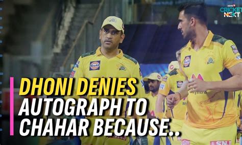Annoyed MS Dhoni Denies Deepak Chahar An Autograph News18