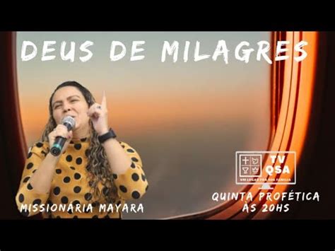 Deus de Milagres Missionaria Mayara Quinta Profética 07OUT21