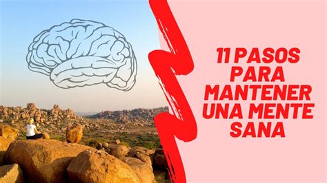 11 PASOS PARA MANTENER UNA MENTE SANA YouTube