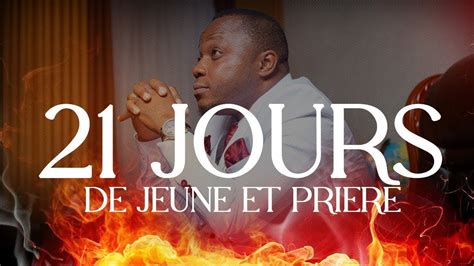 21 JOURS DE JEUNE ET PRIÈRE JOUR 20 YouTube