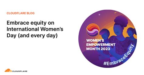 Embrace Equity On International Womens Day And Every Day