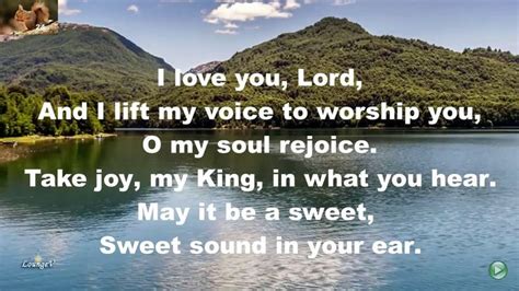 I Love You Lord And I Lift My Voice