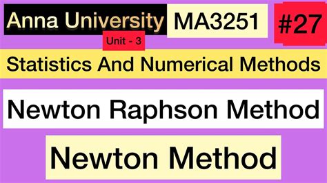 statistics and numerical methods 27 unit 3 newton raphson method tamil newton