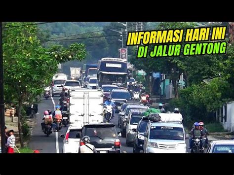 Informasi Mudik Lebaran Hari Ini Di Jalur Gentong Tasikmalaya Jawa