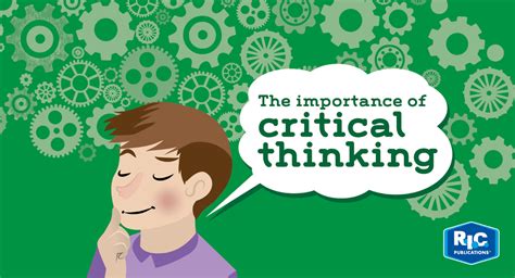 The Importance Of Critical Thinking R I C Publications
