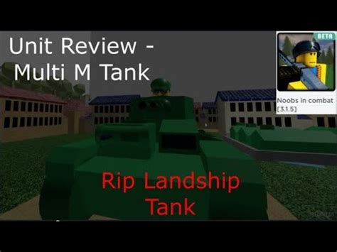 Unit Review Multi M Tank Noobs In Combat Roblox Youtube