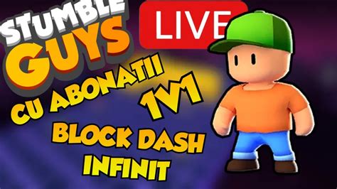 NE JUCAM STUMBLE GUYS CU ABONATII BLOCK DASH INFINIT YouTube