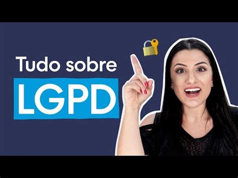 Entenda A Lgpd Lei Geral De Prote O De Dados E Veja Exemplos Pr Ticos