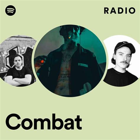 Combat Radio Playlist By Spotify Spotify