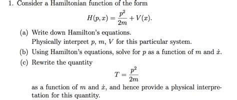 Solved 1 Consider A Hamiltonian Function Of The Form H P Chegg