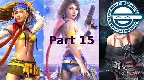 Let S Play Final Fantasy X Part Rebuilt Cities Youtube