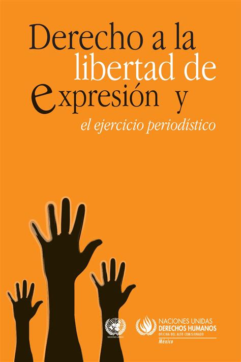 Derecho a la libertad de expresión y el ejercicio periodístico by ONU