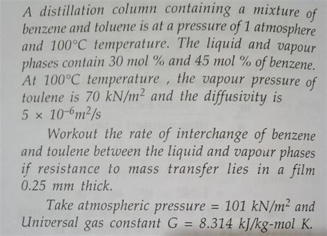 Solved A Distillation Column Containing A Mixture Of Benzene Chegg