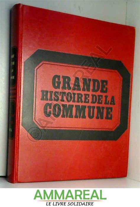 Grande Histoire de la commune Tome 3 Une révolution française by