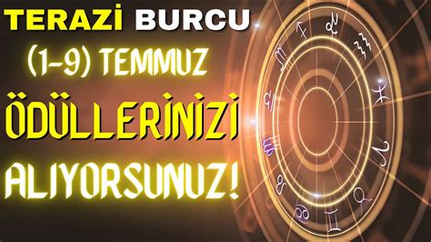 TERAZİ BURCU 1 9 Temmuz 2023 HAFTALIK TAROT BURÇ YORUMU