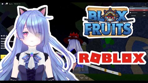 Blox Fruits Live PVP hôm nay hơi màu mè hi YouTube