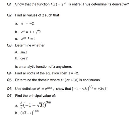 solved q1 show that the function f z ez is entire thus