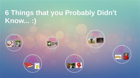 6 Random Things You Probably Didn T Know By Kristen Cathcart