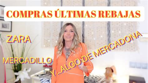 COMPRAS ÚLTIMAS REBAJAS ZARA MERCADILLO Y ALGO DE MERCADONA