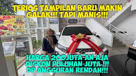 Promo Boombastis Daihatsu All New Terios Tampilan Baru Harga 200jutaan