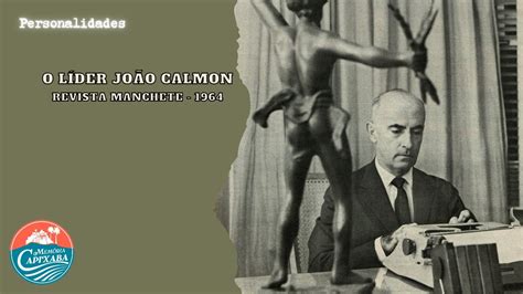 O Líder João Calmon Revista Manchete 1964 YouTube