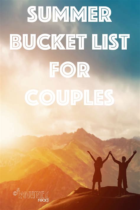 The Ultimate Summer Bucket For Couples If You Need Date Night Ideas Or Things To Do With Your