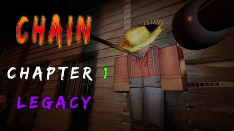 CHAIN Chapter 1 Legacy Roblox Full Walkthrough YouTube