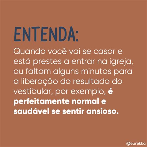 4 Fatos Sobre A Ansiedade Que Todo Mundo Precisa Saber Eurekka
