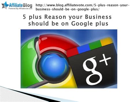 5 Plus Reason Your Business Should Be On Google Plus By YagnikDK Issuu