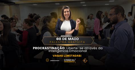PALESTRA GRATUITA PROCRASTINAÇÃO Liberte se através da INTELIGÊNCIA