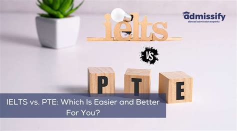 IELTS Vs PTE Which Is Easier And Better For You Admissify