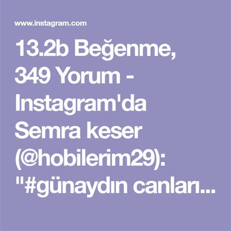 13 2b Beğenme 349 Yorum Instagram da Semra keser hobilerim29