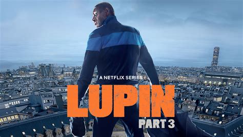 Netflix Objavio Datum Izlaska 3 Sezone Lupina