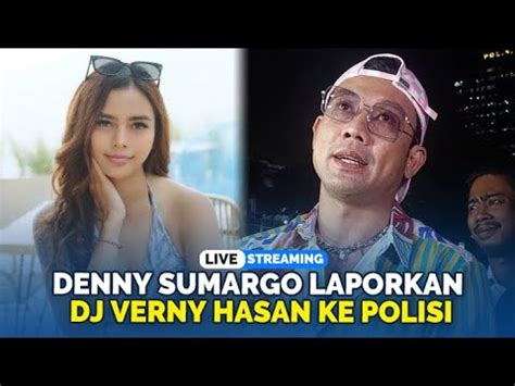Denny Sumargo Resmi Laporkan Dj Verny Hasan Ke Polisi Usai Minta