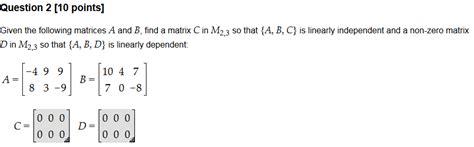 solved given the following matrices a and b find a matrix c