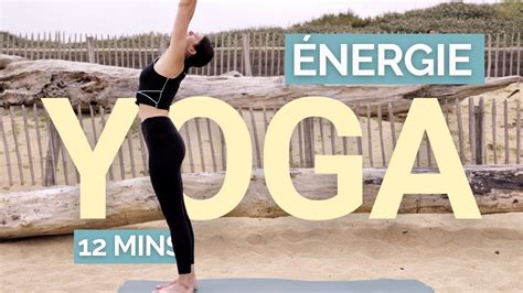 Yoga Énergisant du Matin 12 Min Pour Reveiller Son Energie Pour un