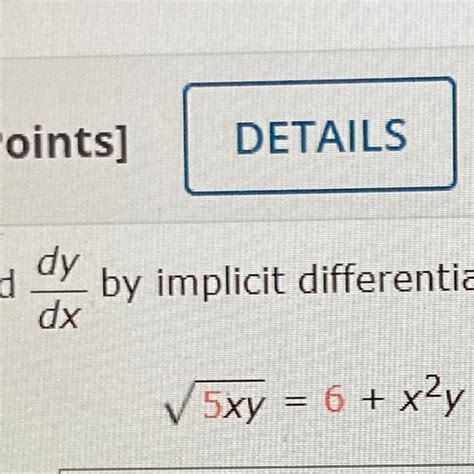 Find Dy Dx Using Implicit Differentiation 5xy 6 X 2y Brainly