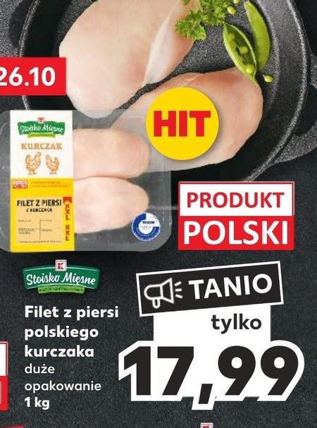 Filet Z Piersi Kurczaka Promocja Kaufland Ding Pl