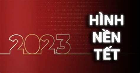 Tổng hợp 99 hình nên tết nét nhất Sai Gon English Center