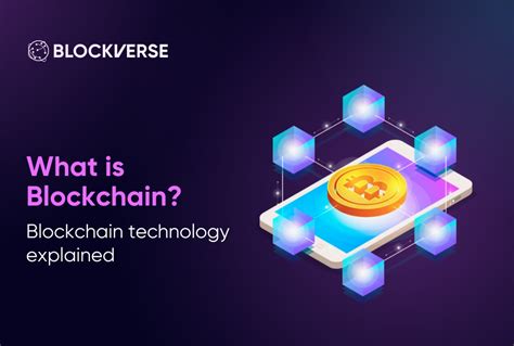 What Is Blockchain Technology A Beginners Guide The Blockverse