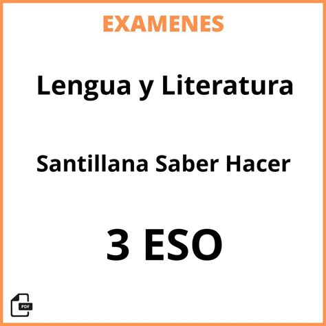 Examenes Resueltos Lengua Y Literatura 3 ESO Santillana Saber Hacer PDF