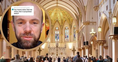 Czy Można Wziąć ślub Kościelny Nie Chcąc Mieć Dzieci Ksiądz Rozwiewa Wątpliwości Toppl