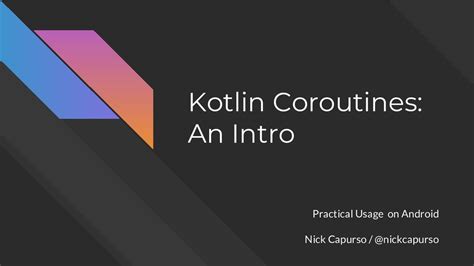 kotlin coroutines an intro to practical use on android speaker deck
