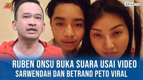 Ruben Onsu Buka Suara Usai Video Sarwendah Dan Betrand Peto Viral YouTube