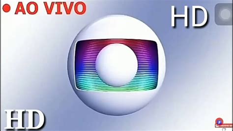 Globo Ao Vivo Hd Jornal Nacional Ao Vivo Youtube
