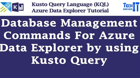 database management commands for azure data explorer by using kusto query kql tutorial youtube