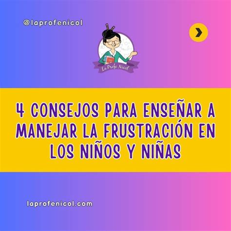 4 consejos para enseñar a manejar la frustración en los niños y niñas